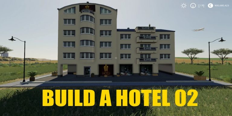 CONSTRUIRE UN HÔTEL 02 v1.0 FS19 Mod | FS25 Mods / FS22 Mods